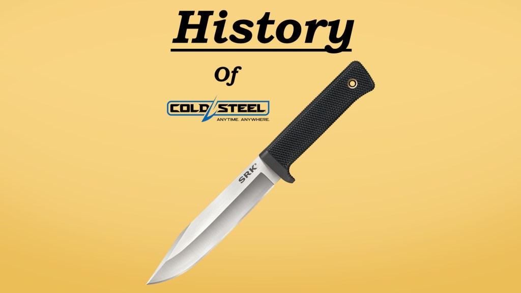 The History of Cold Steel Knives – Knife History