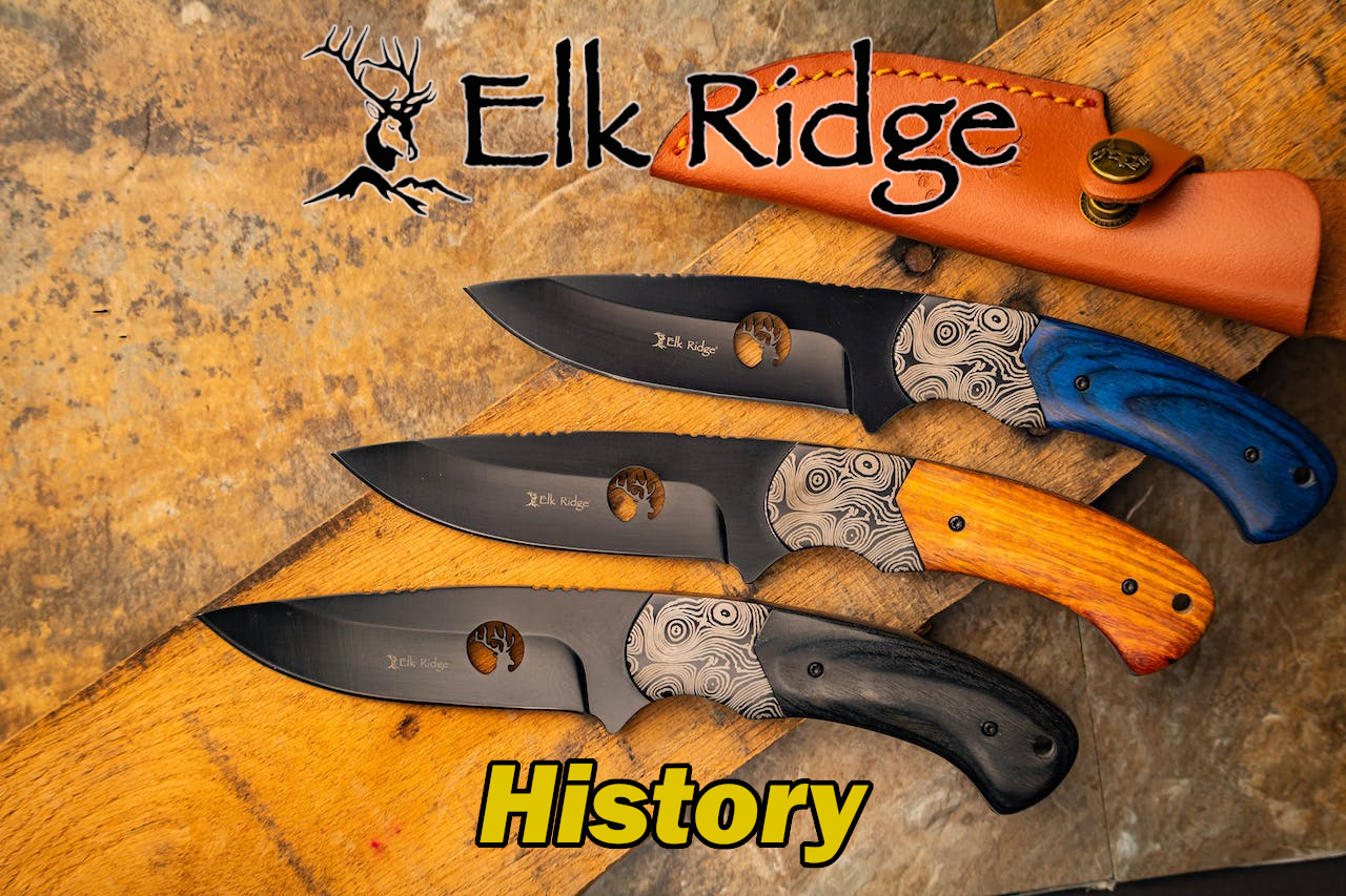The History of Elk Ridge Knives – Knife History
